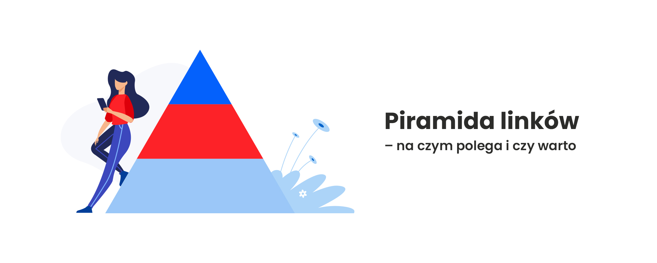 Piramida linków – na czym polega i czy warto? - KoboSystem